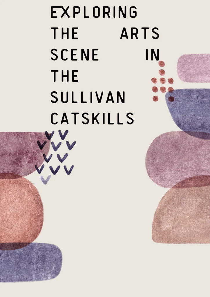 Exploring the Arts Scene in the Sullivan Catskills: From the Callicoon ...